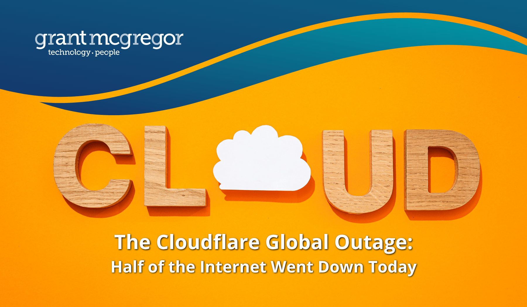 The Cloudflare Global Outage: Half of the Internet Went Down Today